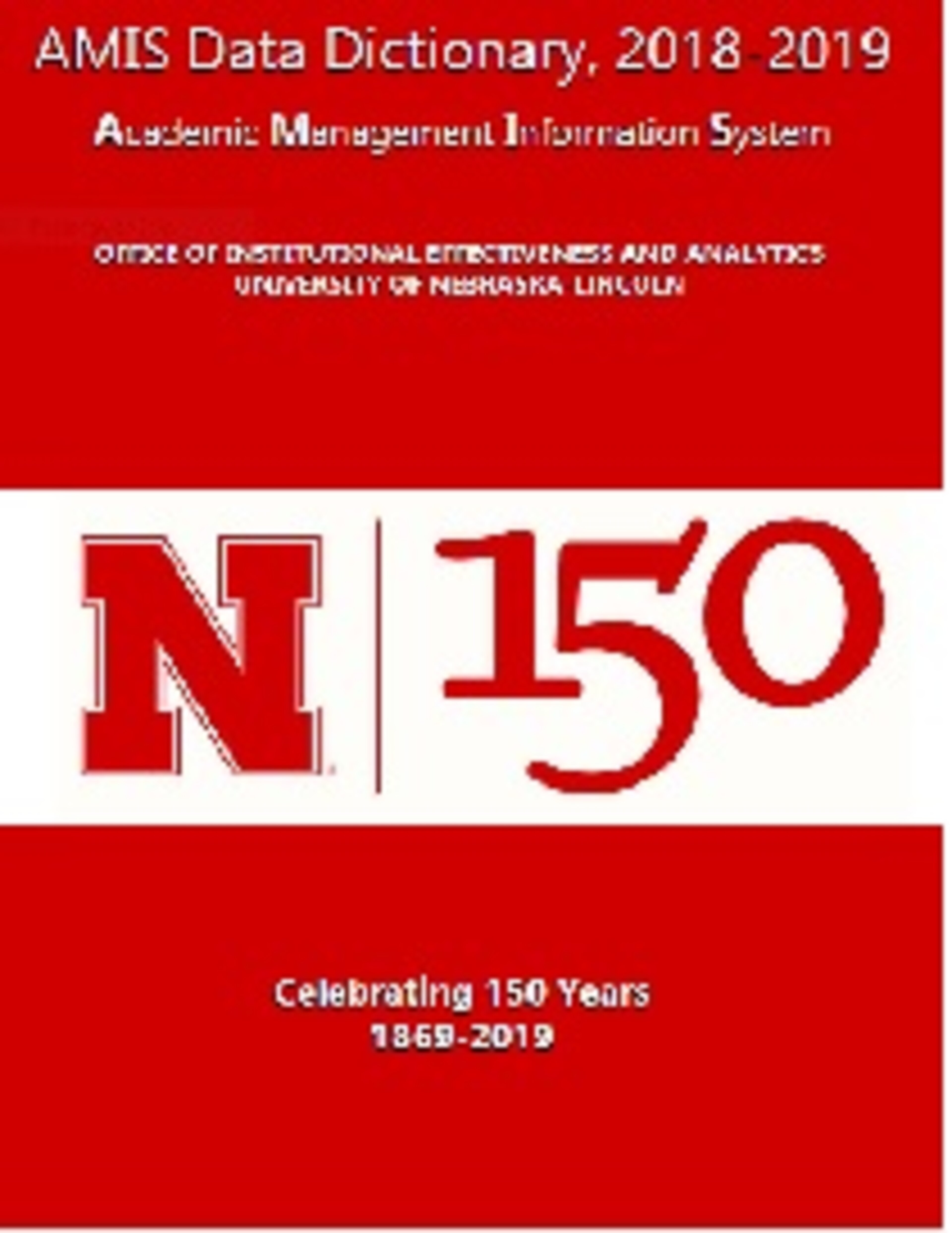 AMIS Data Dictionary | Institutional Effectiveness and Analytics | Nebraska
